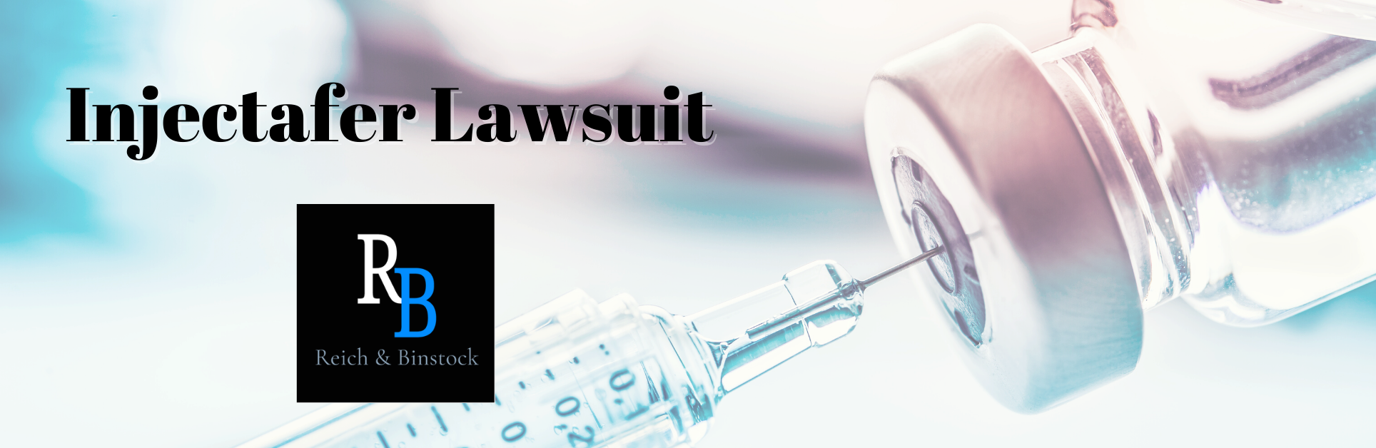 Injectafer Lawsuit | Reich & Binstock