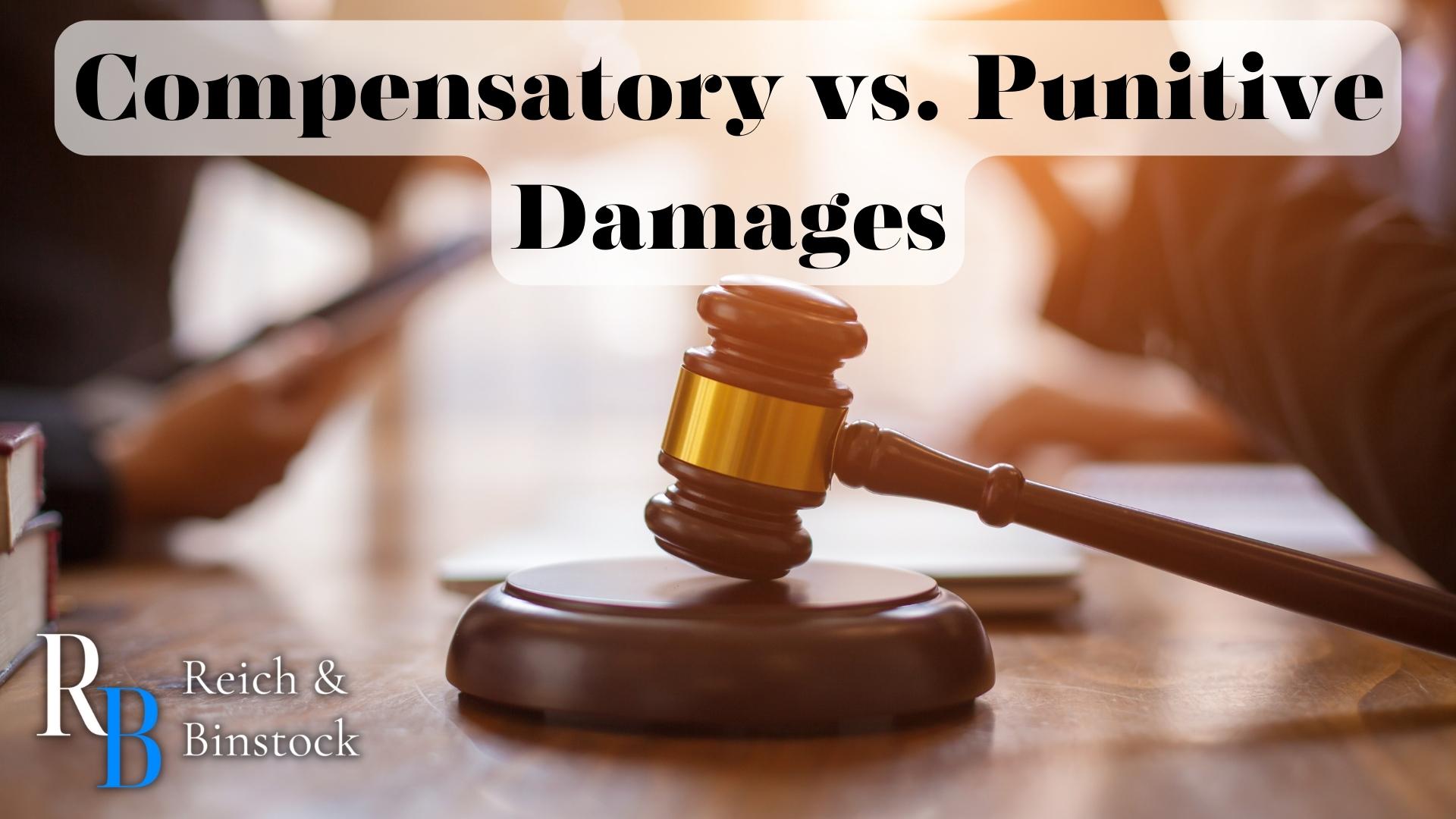 Compensatory vs. Punitive Damages | Reich & Binstock | Houston