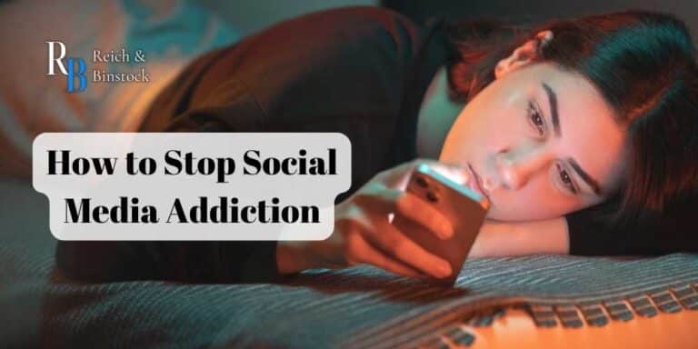 How to Stop Social Media Addiction | Reich & Binstock